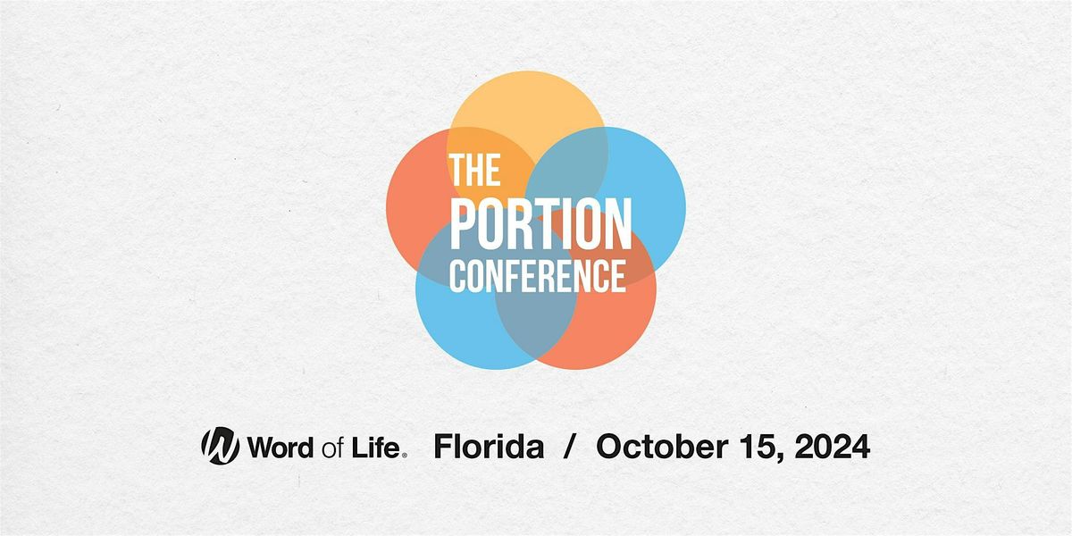 The Portion Conference, Word of Life Florida, Hudson, 15 October to 2 ...