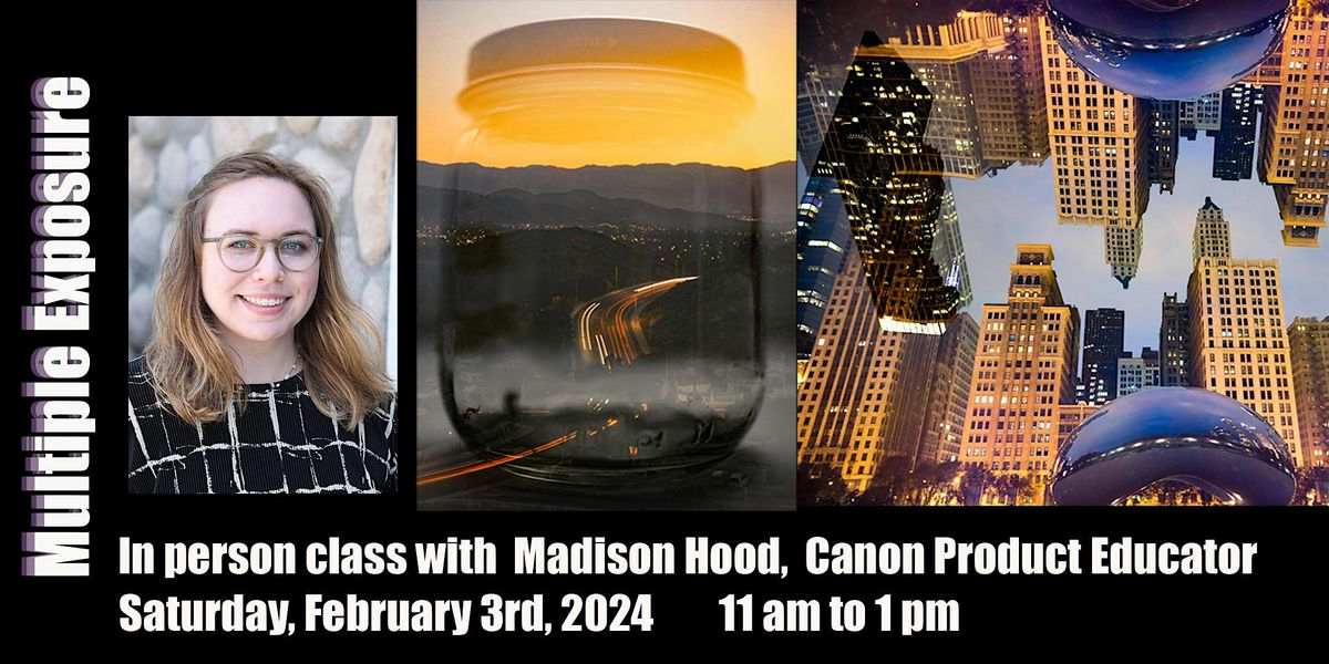 MULTIPLE EXPOSURE with CANONS MADISON HOOD, George's Camera, San Diego ...