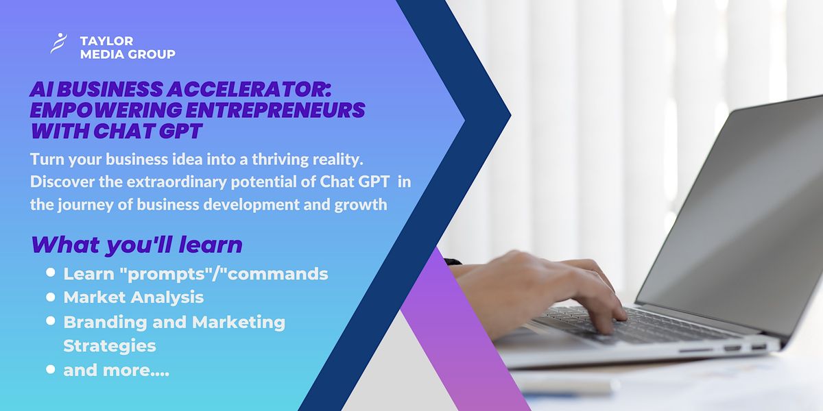 AI Business Accelerator: Empowering Entrepreneurs with Chat GPT, July 1 ...