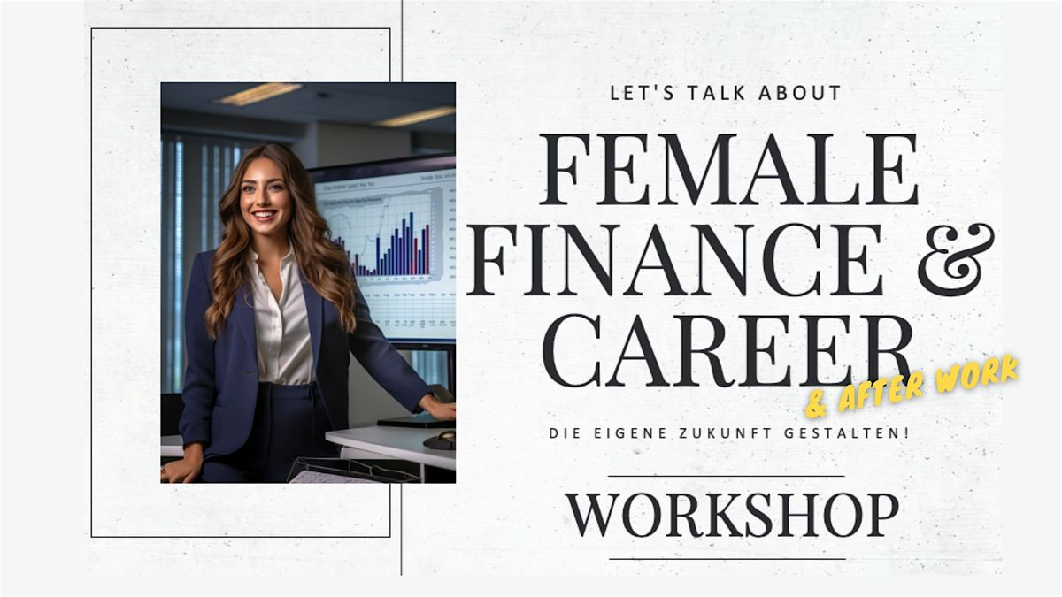 Female Finance & Career - Workshop, Gotenstraße 12, Hamburg, 27 June ...