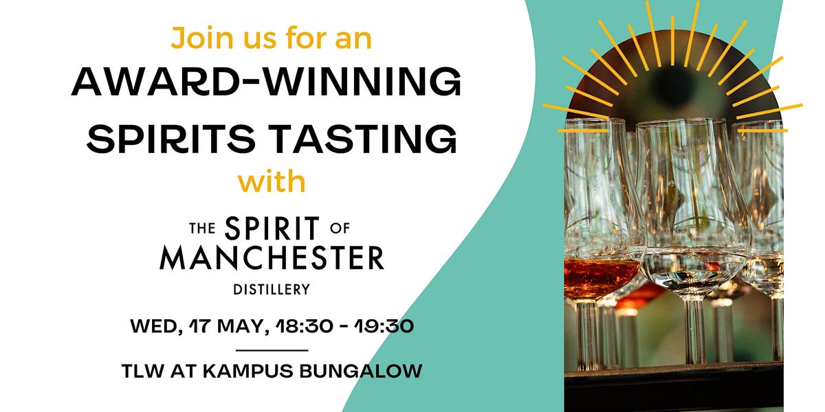 Spirits tasting at Kampus with The Spirit of Manchester Distillery, TLW ...