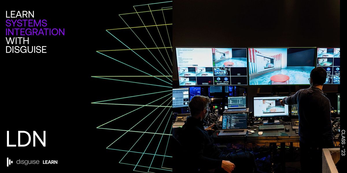 disguise Systems Integration Workshop, disguise - London HQ, 24 August ...