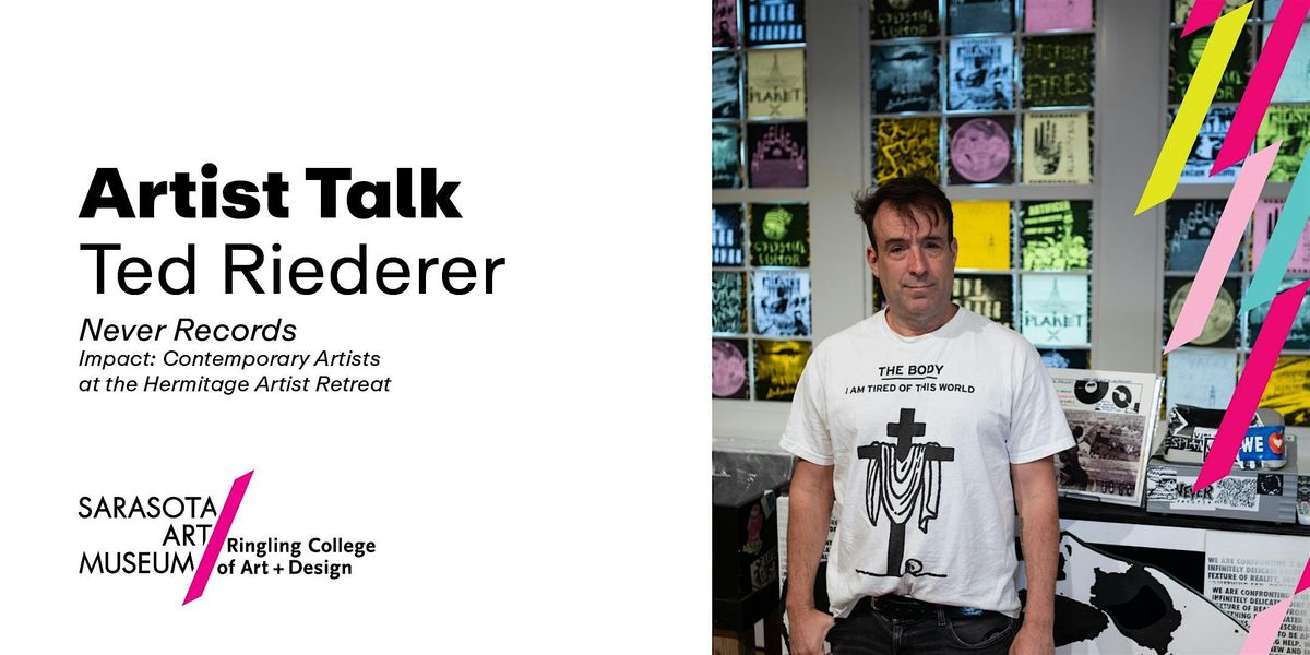 Artist Talk: Ted Riederer, Sarasota Art Museum, 8 June 2024 | AllEvents.in