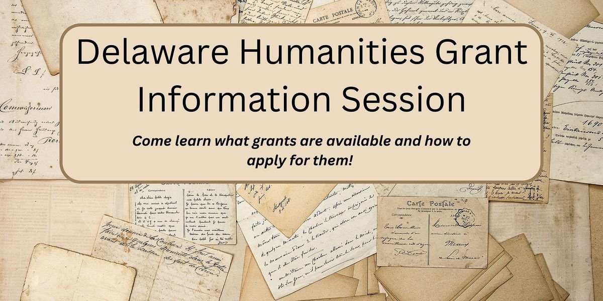 Delaware Humanities 2023 Grant Information Session, Dover Public ...