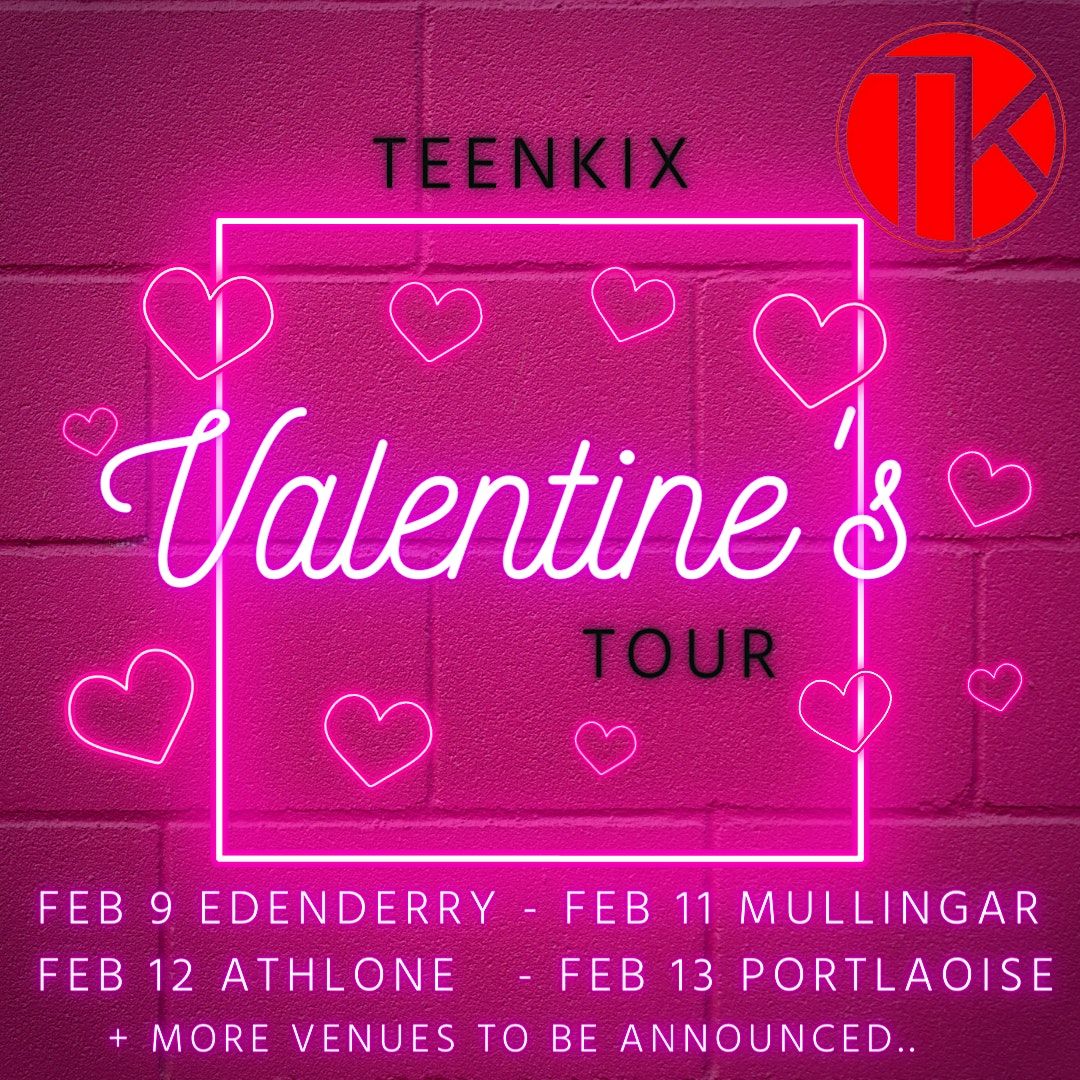 TeenKix Valentines Tour - Portlaoise., Coppers, Portlaoise, 13 February ...
