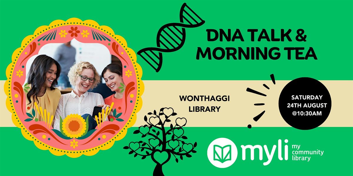 DNA Talk At Wonthaggi Library, Wonthaggi Library - Myli - My Community Library, 24 August 2024 ...