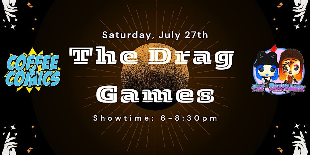 Coffee N Comics Presents: The Drag Games, Coffee N' Comics, Reno, 27 July 2024 | AllEvents
