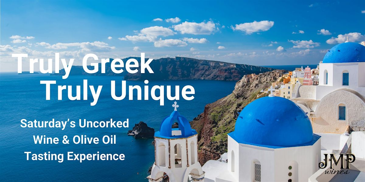 Truly Greek, Truly Unique Wine & Olive Oil Tasting, JMP Wines Tasting ...