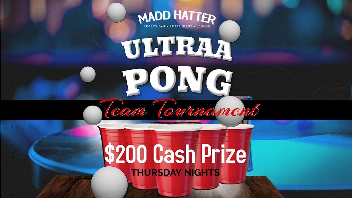 WATER PONG TEAM TOURNAMENT | ULTRAA PONG, Madd Hatter Hoboken, December ...
