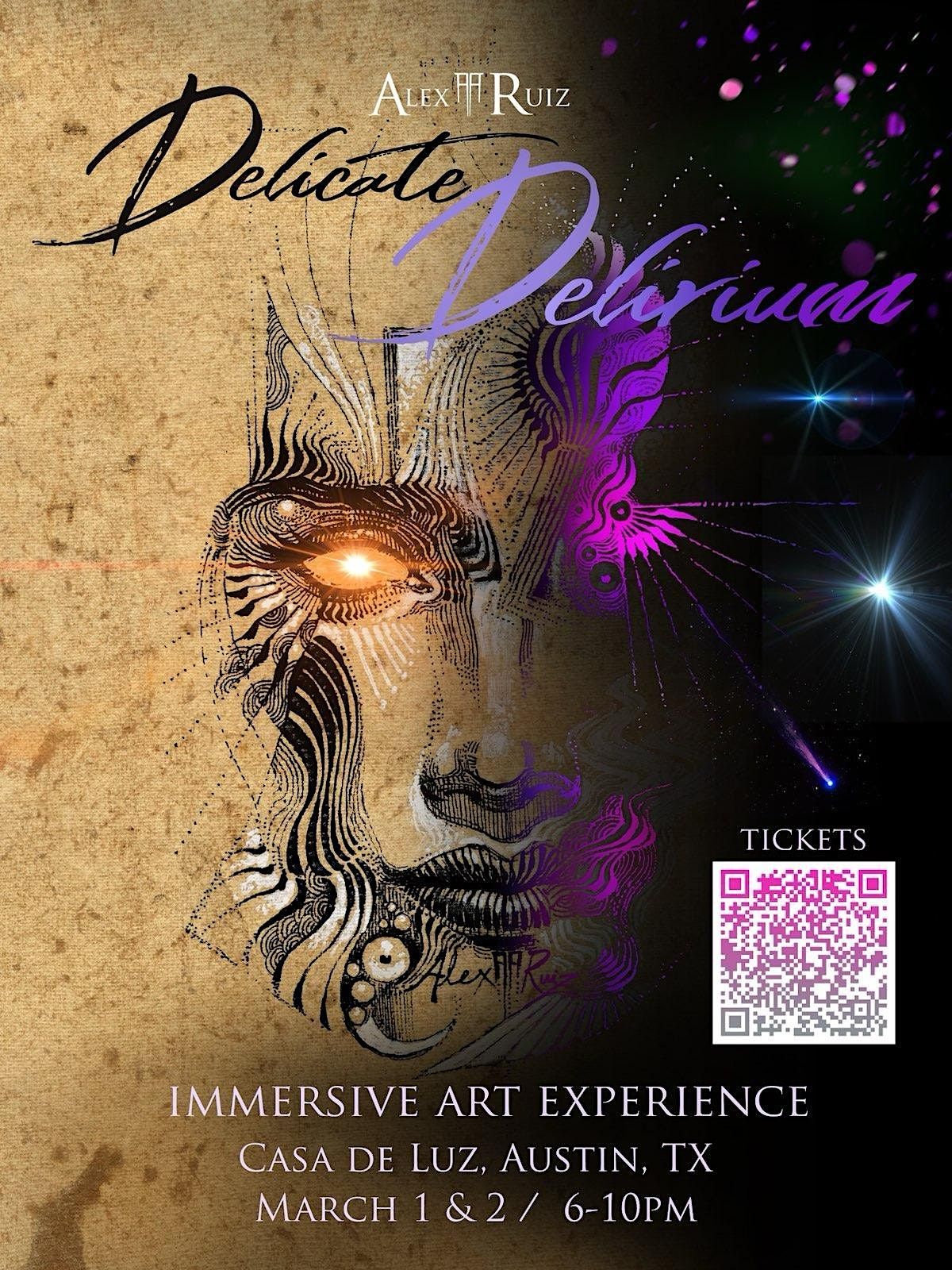 Delicate Delirium Art Show with Alex Ruiz, Casa de Luz Village, Austin ...
