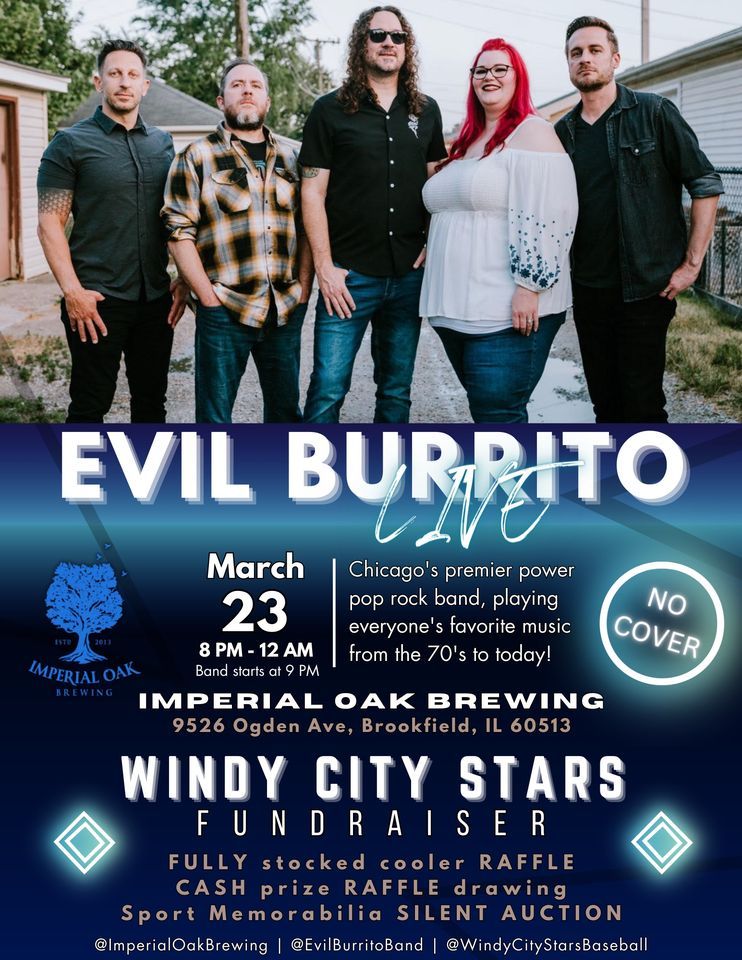WC Stars Fundraiser: Evil Burrito LIVE at Imperial Oak Brewing ...