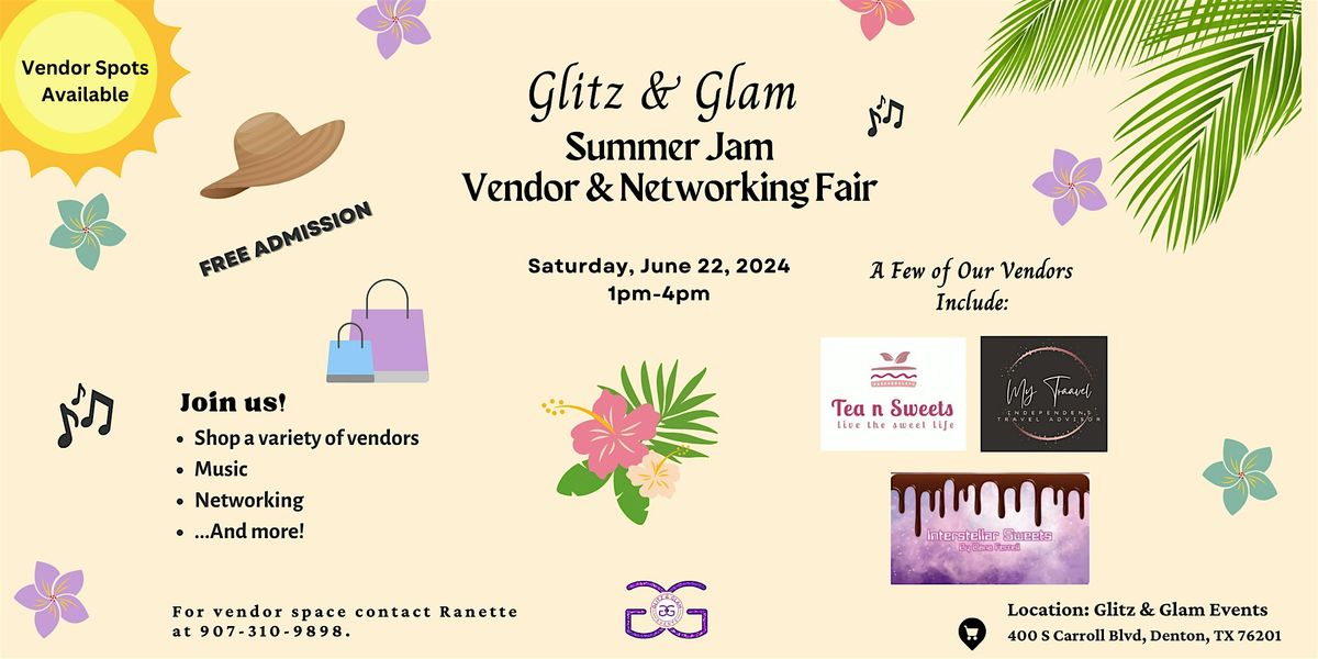 Glitz & Glam Summer Jam Vendor & Networking Fair, Glitz & Glam Events ...