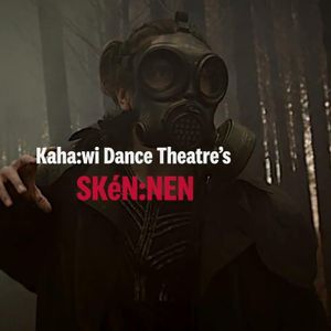 Kaha:wi Dance Theatre: SKeN:NEN, Bluma Appel Theatre, Toronto ...