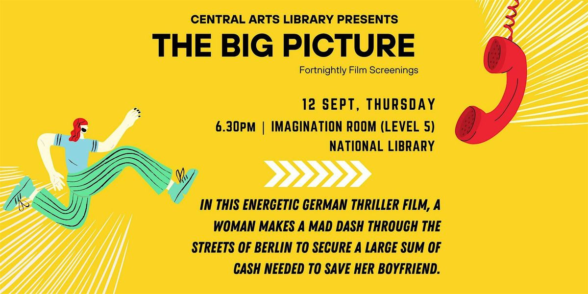 The Big Picture- Monthly Movie Screenings (12 Sept) | Central Arts ...