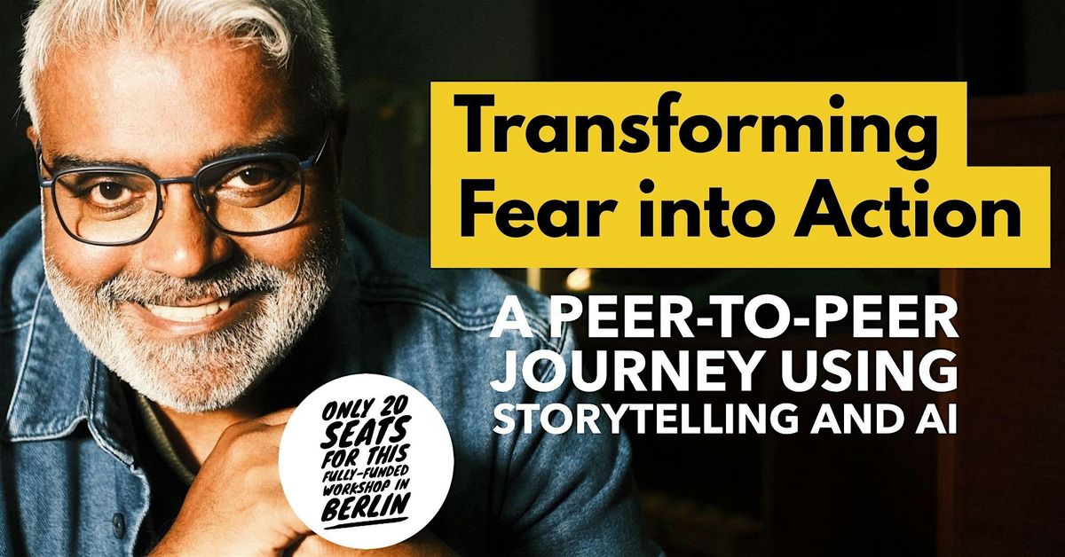 Transforming Fear to Action: A Peer-to-Peer Journey Using Storytelling ...