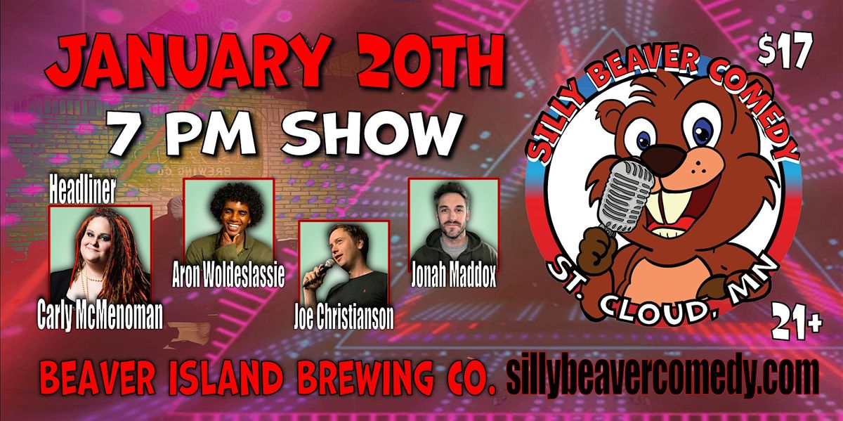 Silly Beaver Comedy - January 20th - 7 pm, Beaver Island Brewing ...