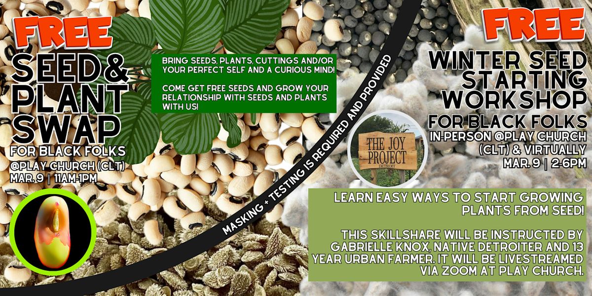 Seed & Plant Swap and Winter Seed-Starting Workshop, Play Church, Charlotte, 9 March 2024 ...