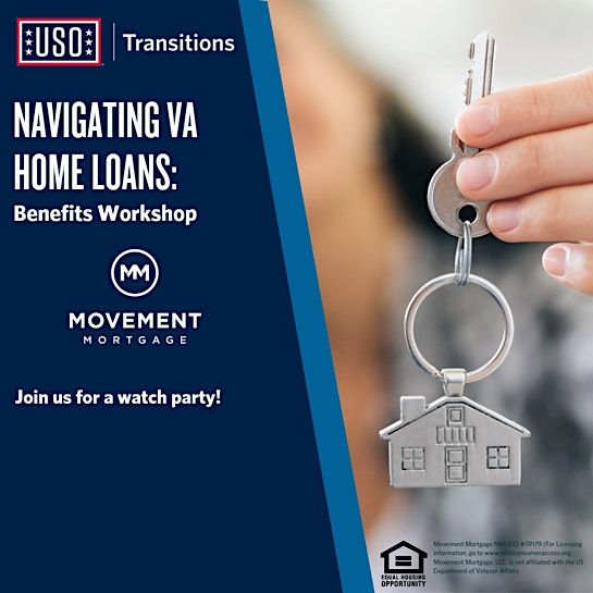 USO Transitions Watch Party: Navigating VA Home Loan Benefits, USO ...