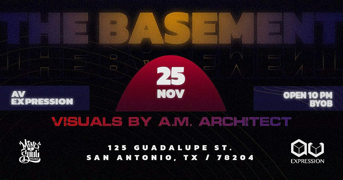 THE BASEMENT at Av Expression, AV Expression, San Antonio, 25 November ...