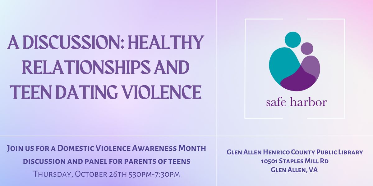 A Discussion: Healthy Relationships & Teen Dating Violence, Glen Allen ...