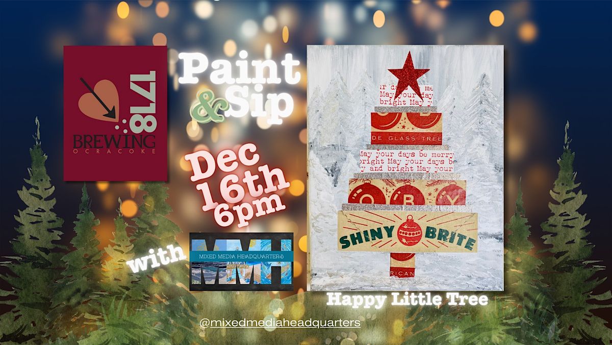 Happy Little Tree Paint and Sip with Mixed Media at 1718 Brewing ...