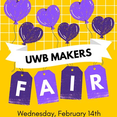UWB Makers Fair 2024, University of Washington Bothell, February 14 ...