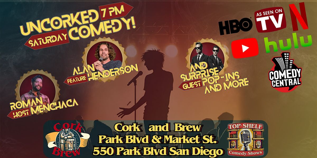 Uncorked Comedy - Free Standup Comedy in Gaslamp, Cork and brew, San ...