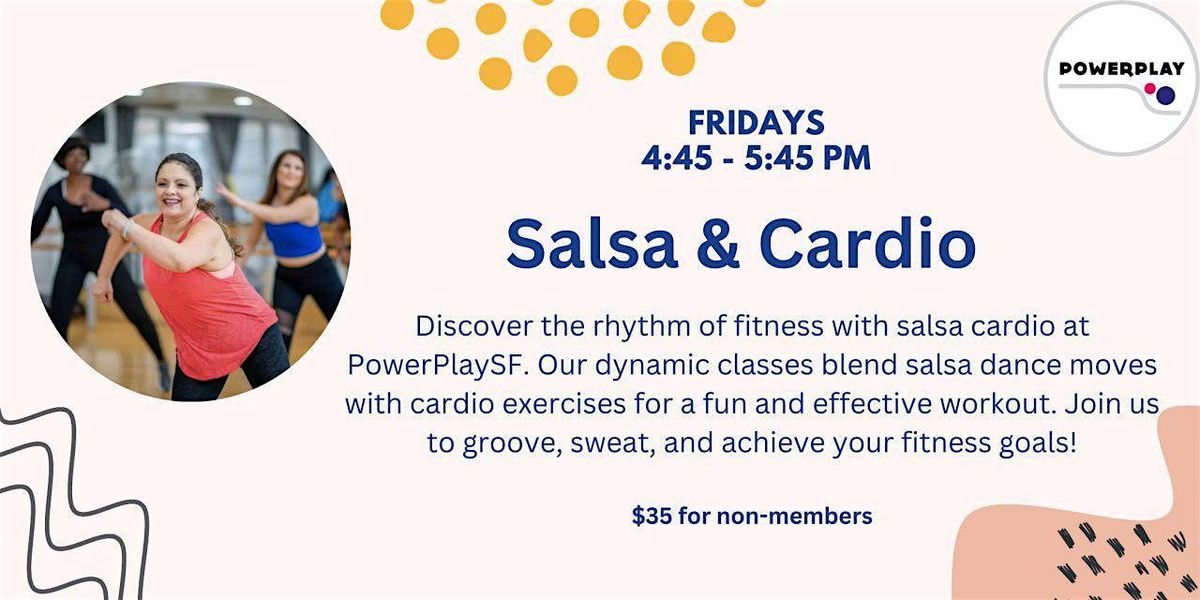 Salsa & Cardio, PowerPlaySF, San Francisco, 26 April to 31 May ...