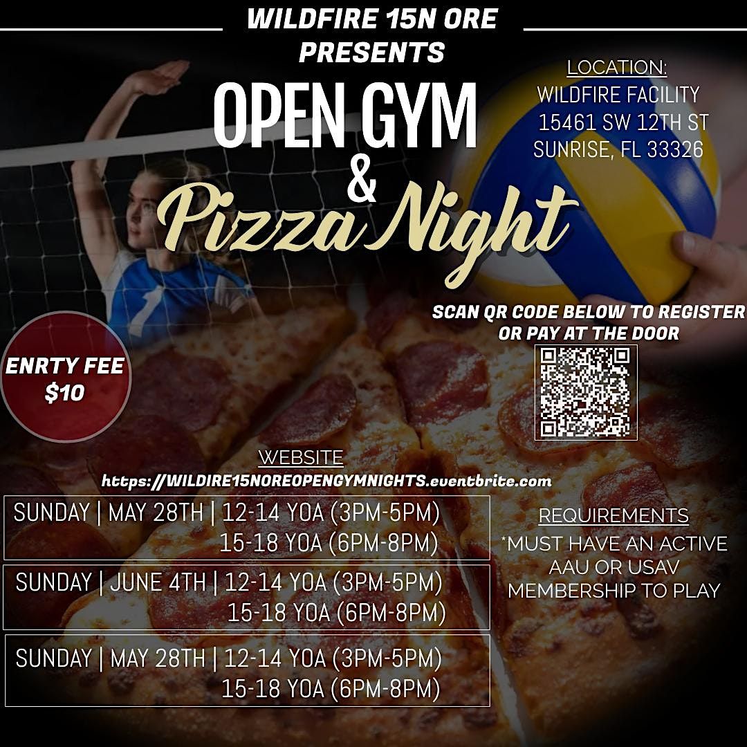 WILDFIRE 15N ORE PRESENTS OPEN GYM NIGHT & PIZZA, Wildfire Volleyball ...