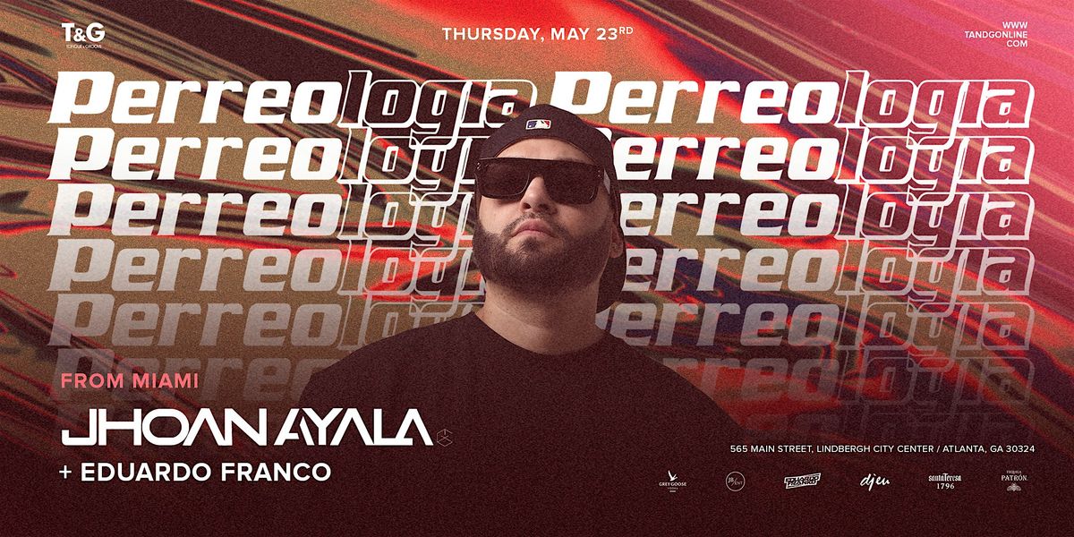 Perreologia Thursday with MIAMI DJ JHOANAYALA and Eduardo Franco ...