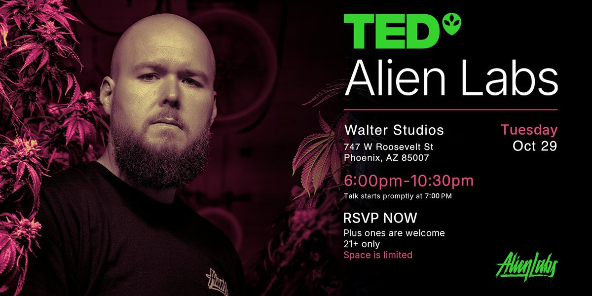 Alien Labs Ted Talk + AZ, Walter Studios, Phoenix, 29 October 2024 ...