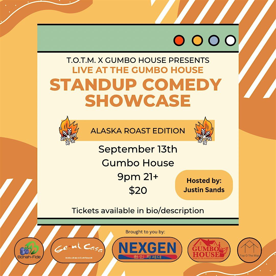 Live at the Gumbo House Stand Up Comedy Showcase: Alaskan Roast Edition ...