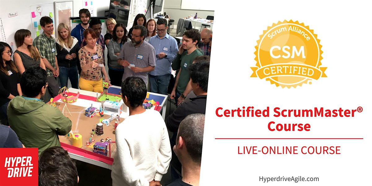 Certified ScrumMaster® (CSM) Live-Online Course (Central Time ...