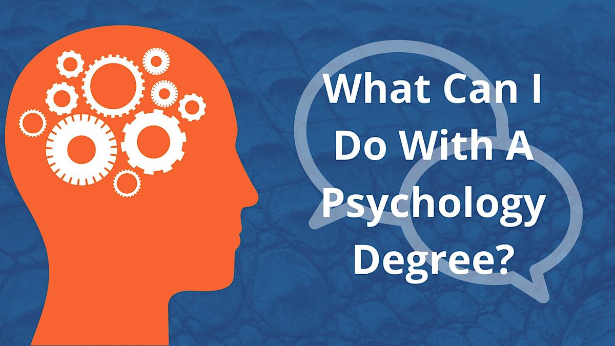 Careers in Psychology: What can I do with my Bachelors Degree?, January ...