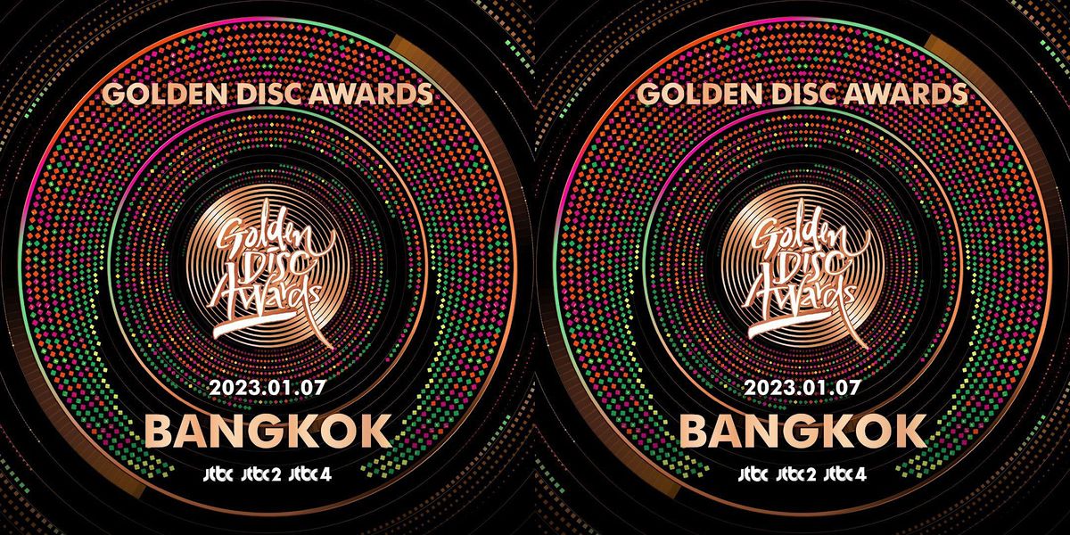 Book the 37th Golden Disc Awards 2023 Tickets | 2023.01.07 in Bangkok, Rajamangala National ...