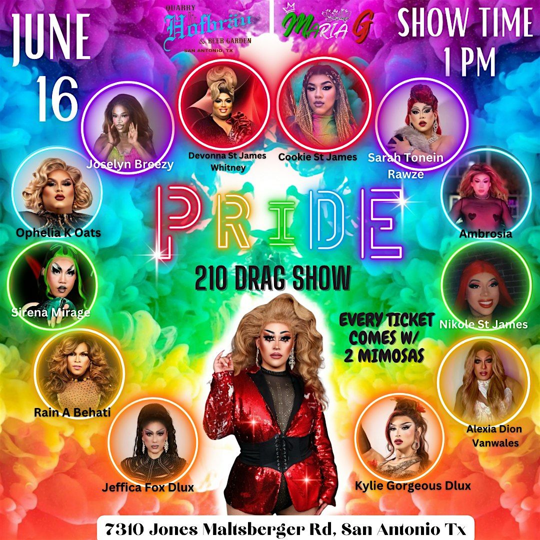 Pride 210 Drag Show, Quarry Hofbrau & Beer Garden, San Antonio, 16 June ...