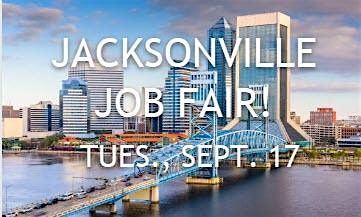 JACKSONVILLE JOB FAIR - HIRING NOW! CAREER KICKOFF SEPT. 17 REGISTER ...