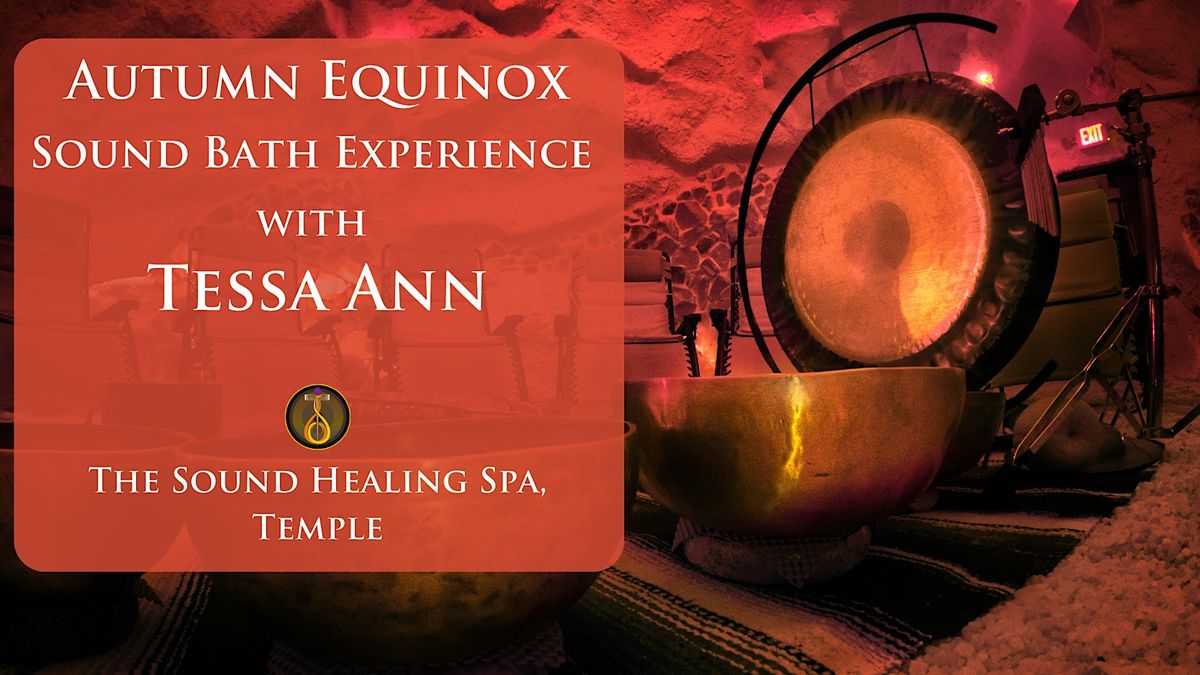 Autumn Equinox - Sound Bath Experience at The Sound Healing Spa, Temple ...