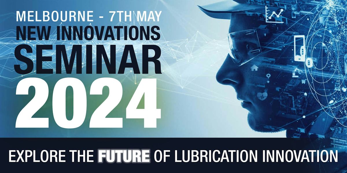 Lubricon New Innovations Seminar 2024 - Melbourne, Laila Reception ...