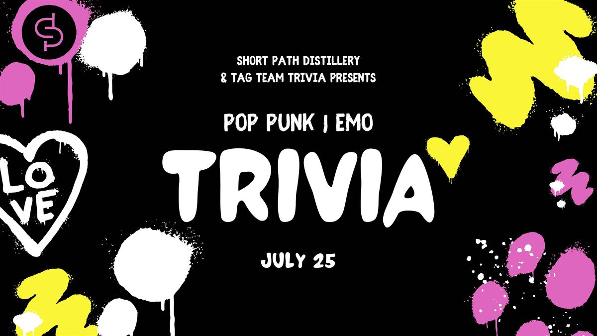 Pop Punk & Emo Trivia Night, Short Path Distillery, Everett, 25 July ...