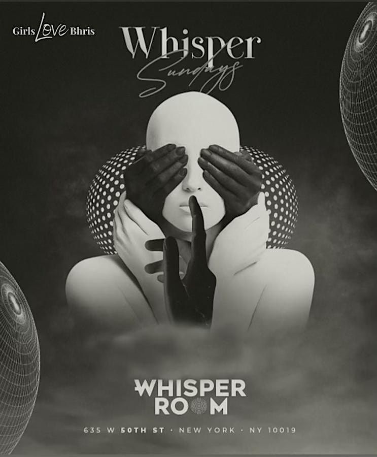 Whisper Sundays, Whisper Room, West 50th Street, New York, NY, USA, 28 ...