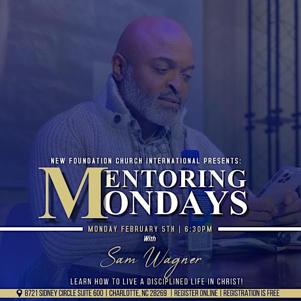 Mentoring Monday, New Foundation Church International, Charlotte, 5 ...