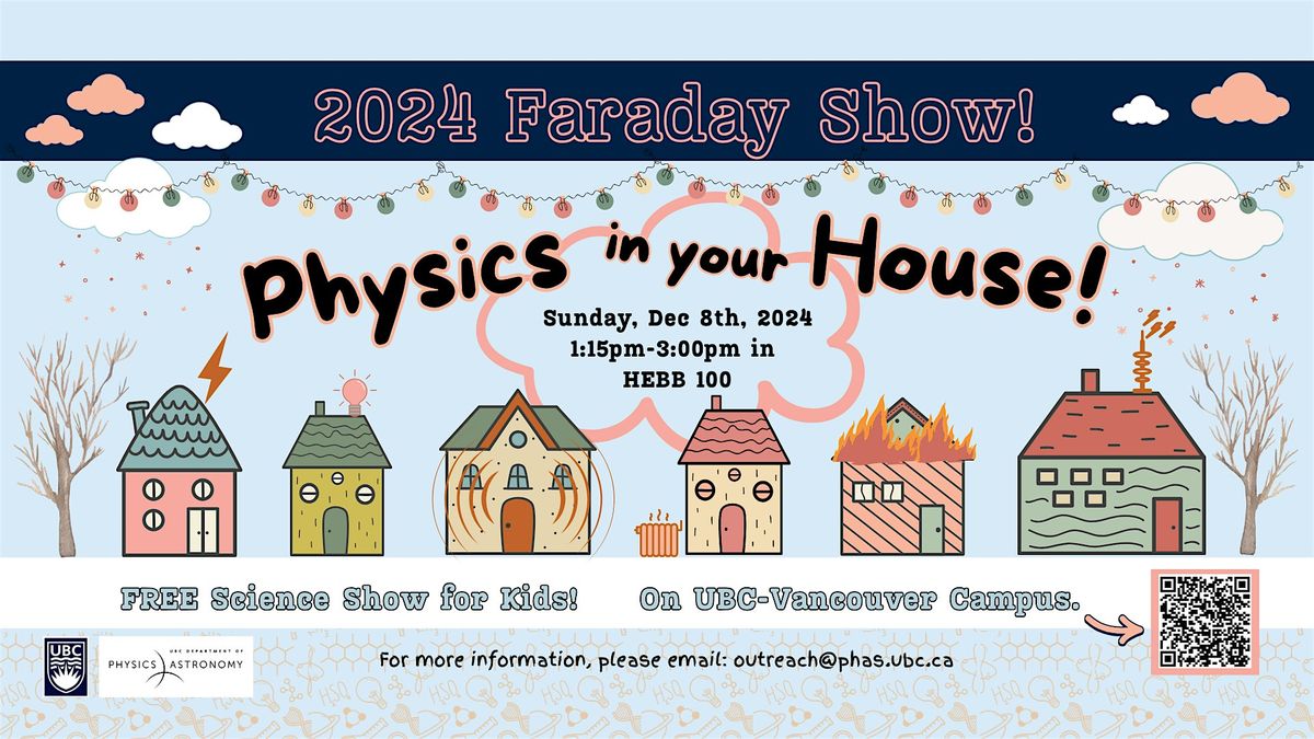 2024 Faraday Science Show for Kids!, Hebb Building, Vancouver, 8 ...