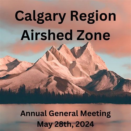 Calgary Region Airshed Zone Annual General Meeting, Exshaw Community ...