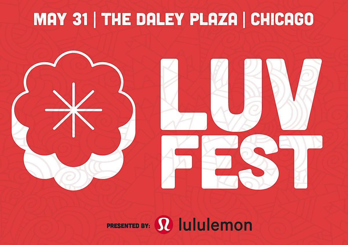 LUV Fest, Daley Plaza, Chicago, 31 May | AllEvents