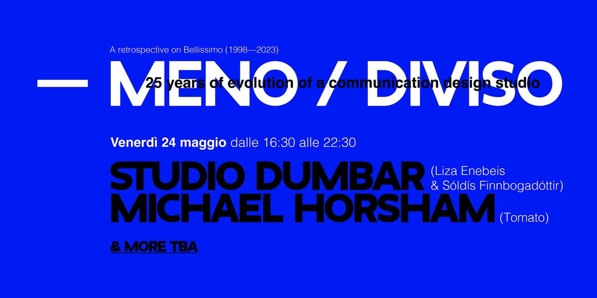 MENO / DIVISO Talk (Part 2) con Studio Dumbar e Michael Horsham (Tomato ...