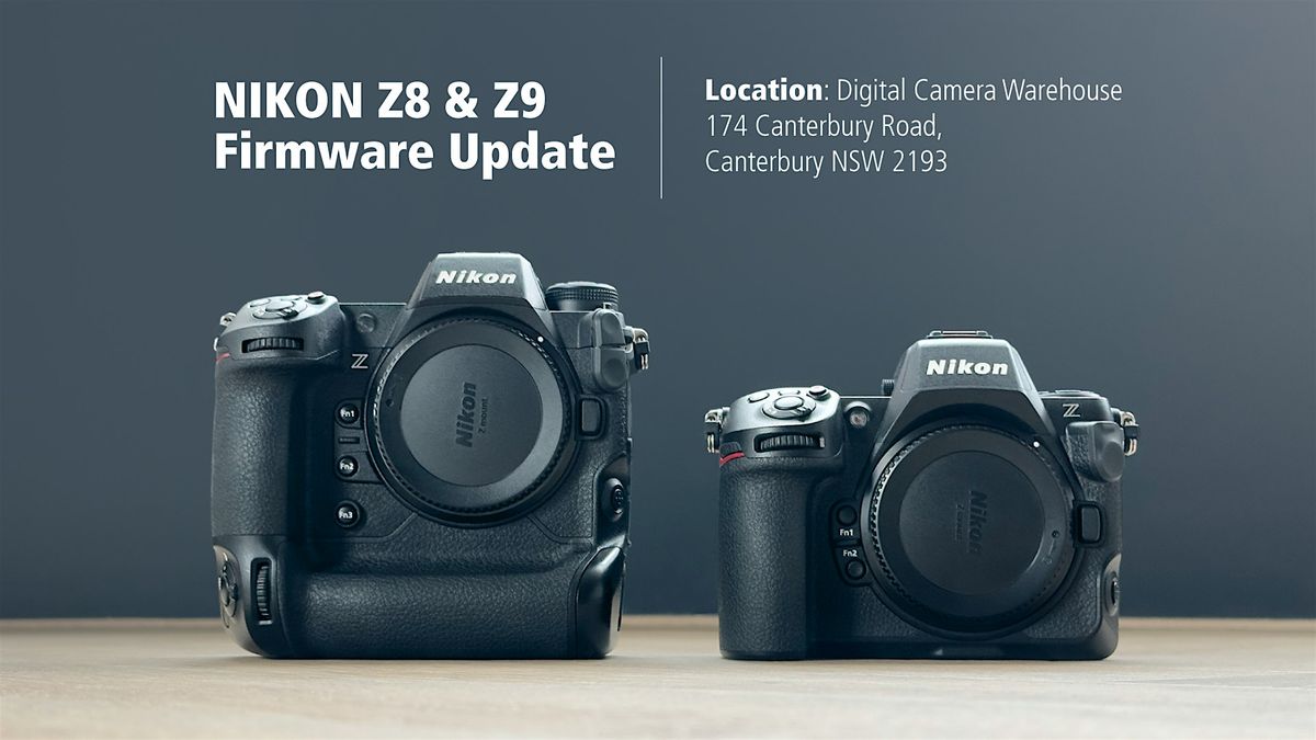 Nikon Z 8 & Z 9 Firmware Update Event, Digital Camera Warehouse, Canterbury, 11 April 2024 ...