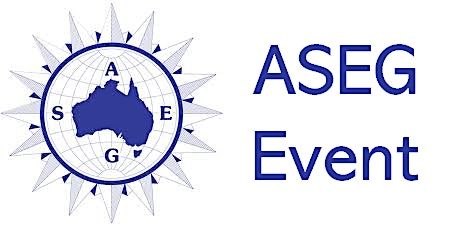 ASEG Technical Meeting Night, The Kelvin Club, Melbourne, 24 May 2023 ...