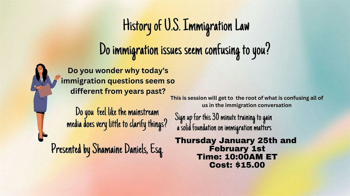 Brief History of U.S. Immigration Law, February 1 2024 | Online Event ...