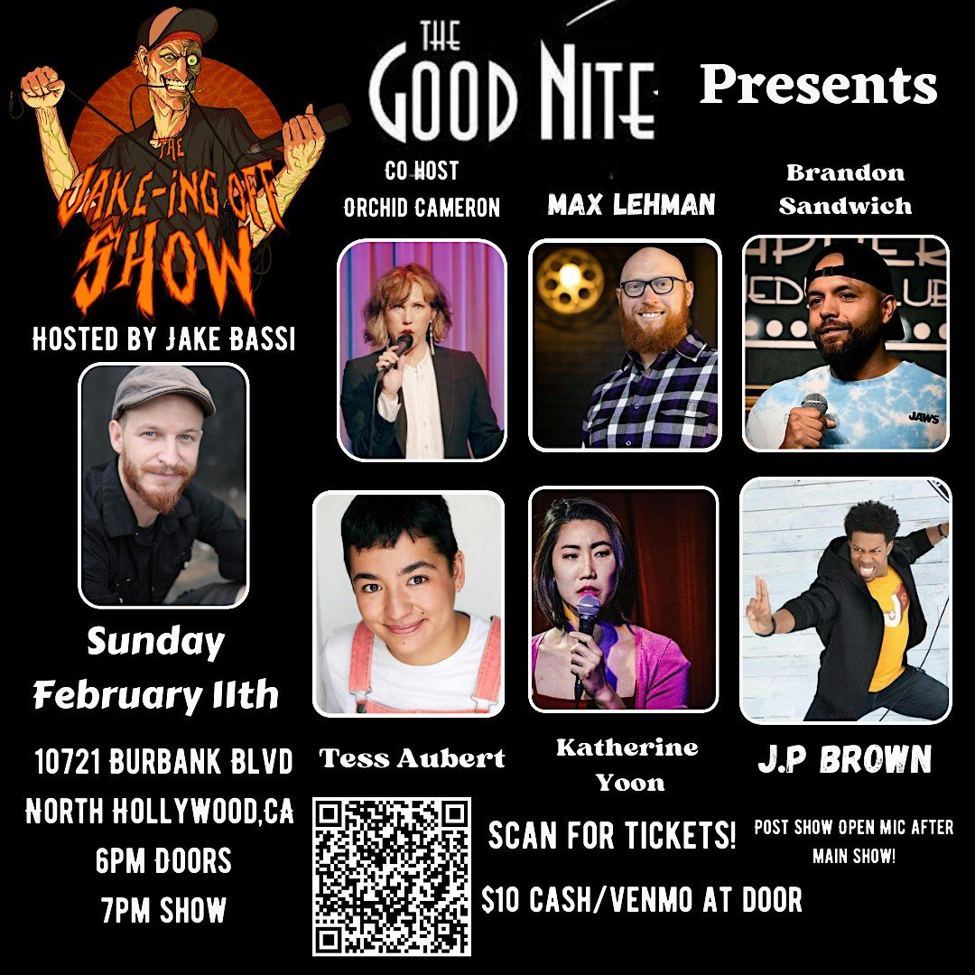 Jakeing Off Show LIVE from the Goodnite, The Good Nite, Los Angeles, 11 ...